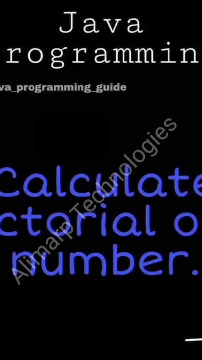 Calculate Factorial Of A Number Java Programming Testing Automationtesting Technology Youtube
