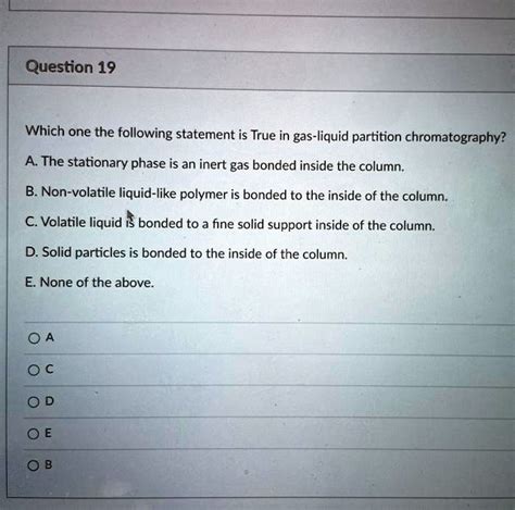 Solved Which One Of The Following Statements Is True In Gas Liquid