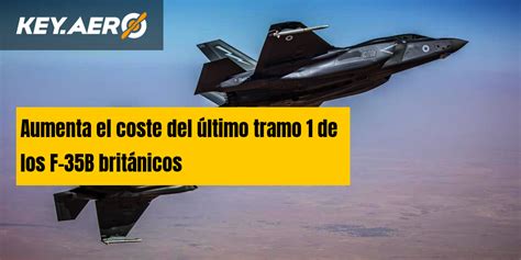 Aumenta el coste del último tramo 1 de los F 35B británicos