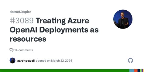 Treating Azure Openai Deployments As Resources · Issue 3089 · Dotnet