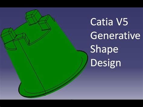 Generative Shape Design. Catia V5 - YouTube