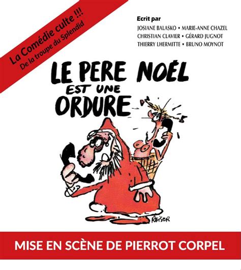 THÉÂTRE LE PÈRE NOËL EST UNE ORDURE Ville de L Union