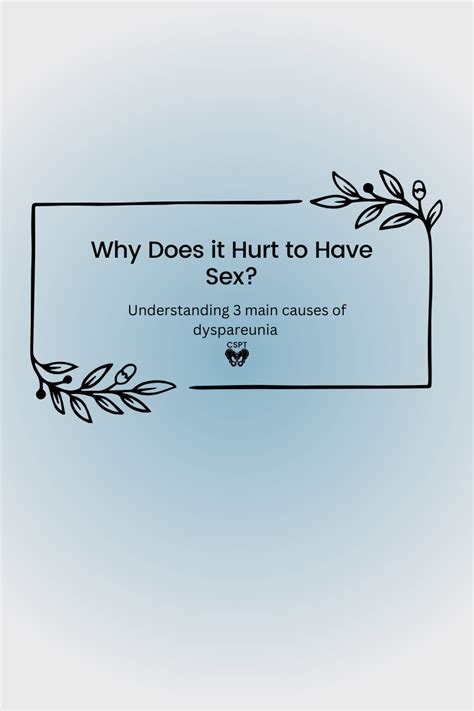 Why Does It Hurt To Have Sex — Core Strong Physical Therapy
