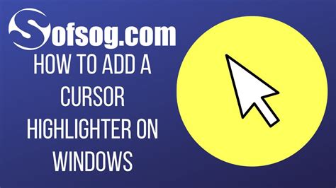 How To Add A Cursor Highlighter On Windows Youtube