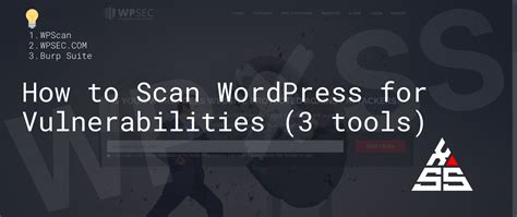 3 Ways To Scan 🕵️‍♂️ Wordpress For Vulnerabilities Wpxss