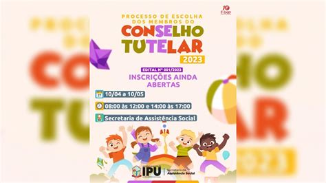 Inscrições Para Processo Seletivo Para Membros Do Conselho Tutelar