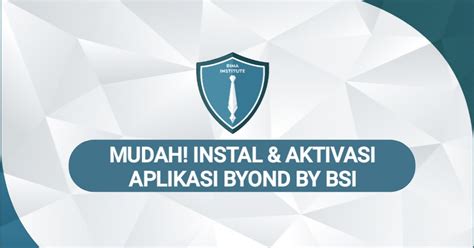 Tanpa Ke Bank Bsi Ini Cara Instal Dan Aktivasi Aplikasi Byond By Bsi
