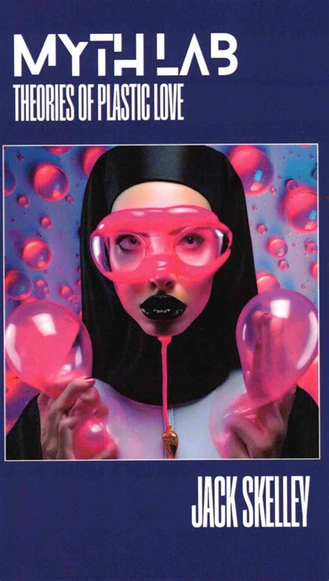 Myth Lab Theories Of Plastic Love Rilebooks