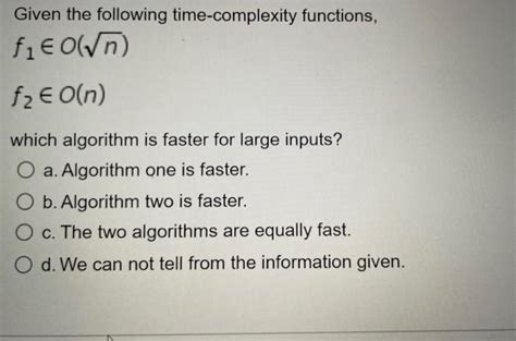 Solved Given The Following Time Complexity Functions Fi E