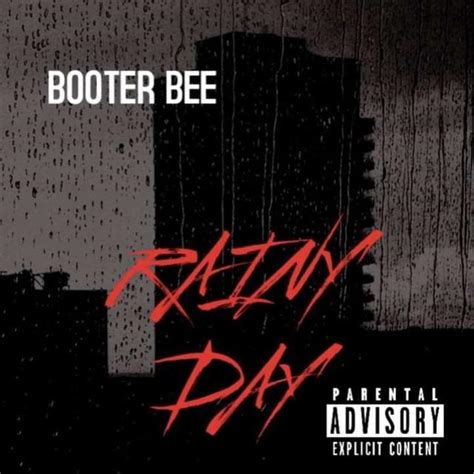 Booter Bee Rainy Day Lyrics Genius Lyrics