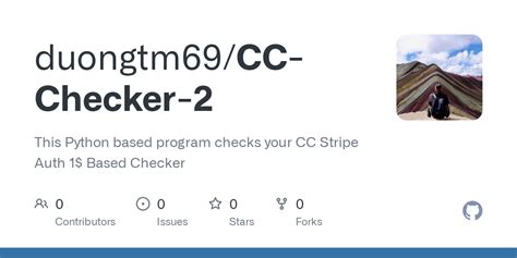 Github Duongtm Cc Checker This Python Based Program Checks Your