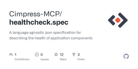 GitHub Cimpress MCP Healthcheck Spec A Language Agnostic Json