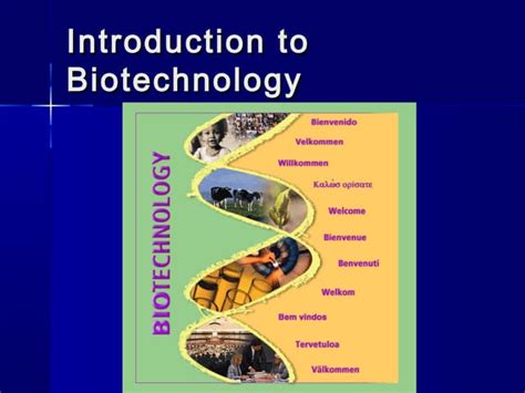 Introduction To Biotechnology Ppt