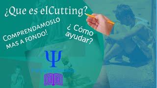 Que Es El Cutting Riesgos Del Cutting Como Ayudar A Doovi