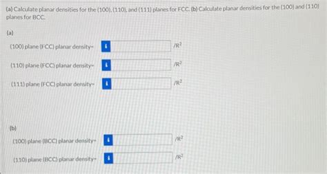 Solved A Calculate Planar Densities For The 100 110