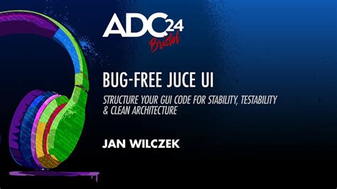 writing correct c gui code bug free juce ui jan wilczek adc 2024