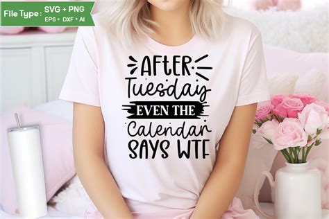 After Tuesday Even The Calendar Says Wtf Graphic By Graphicpicker