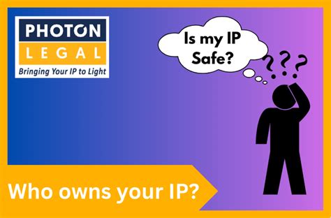 Who Owns Your Ip Photon Legal