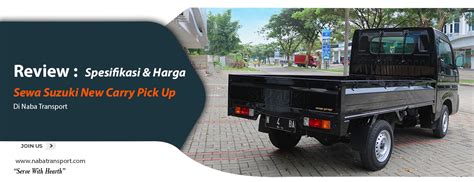 Review Spesifikasi Dan Harga Sewa Pick Up Suzuki New Carry