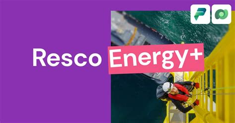 Master Mobility In Your Energy Operations Resco