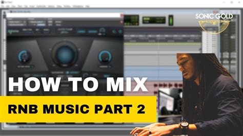How To Mix Rnb Music Like A Pro Pro Tools Tutorial Part 2 YouTube