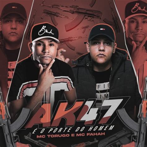 Ak 47 É O Porte Do Homem Lyrics Ak 47 É o Porte do Homem Only on JioSaavn