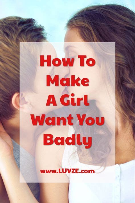 19 Ways On How To Make A Girl Want You Badly Learn These Tricks Flirty Questions Questions