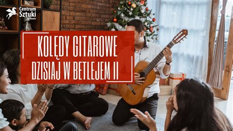 Kolęda Dzisiaj w Betlejem 2 akompaniament akordowy gitara cz 3 YouTube