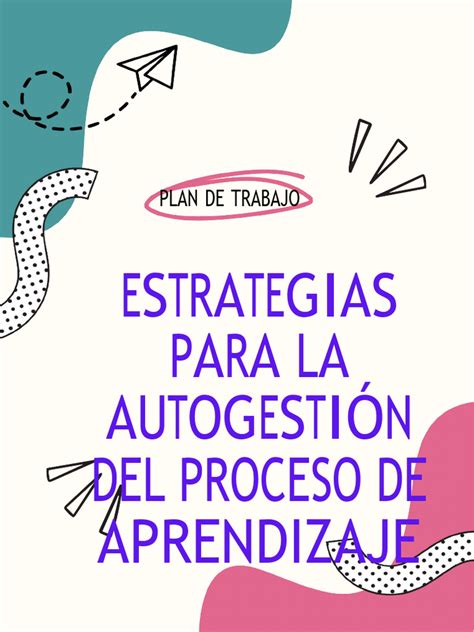 Estrategias Para La Autogestión Del Proceso De Aprendizaje Final
