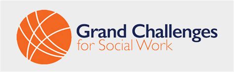 Grand Challenges For Social Work Center For Social Development