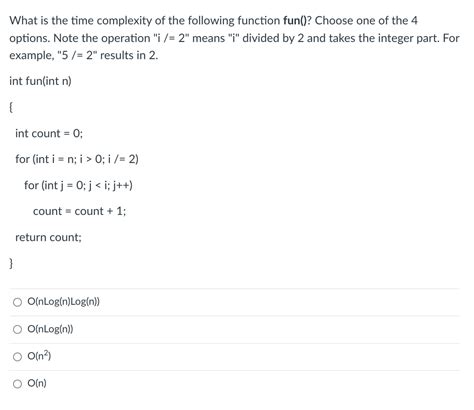 Solved What Is The Time Complexity Of The Following Function Chegg