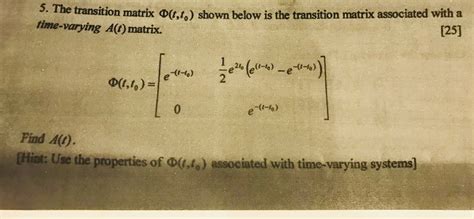 Solved 5 The Transition Matrix T T Shown Below Is The Chegg Com