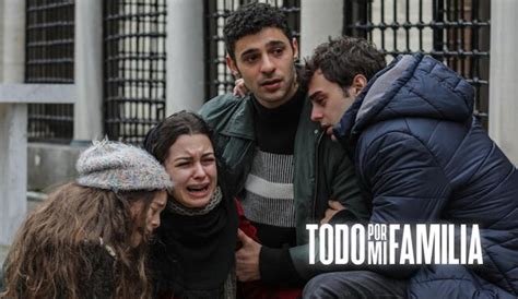 Todo Por Mi Familia Nueva Novela Turca Llega A Latina Tras Final De
