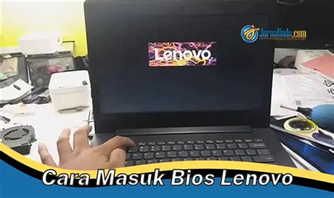 Panduan Lengkap Cara Masuk BIOS Lenovo Dengan Mudah