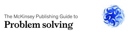 The Mckinsey Publishing Guide To Problem Solving The Mckinsey Publishing Guide To Problem Solving