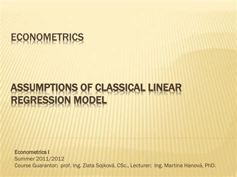 Ppt Econometrics Assumptions Of Classical Linear Regression Model