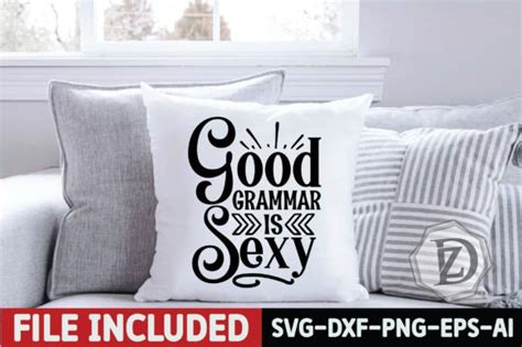 Good Grammar Is Sexy Graphic By Design Zone Creative Fabrica