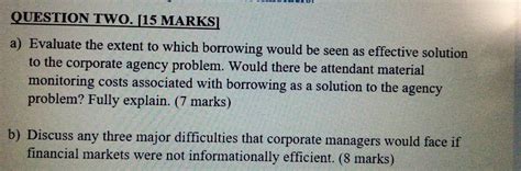 Solved QUESTION TWO 15 MARKS A Evaluate The Extent To Chegg Com