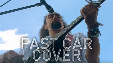 Tracy Chapman Fast Car Live Cover YouTube
