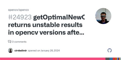 Getoptimalnewcameramatrix Returns Unstable Results In Opencv Versions