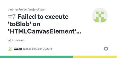 Failed To Execute ToBlob On HTMLCanvasElement Tainted Canvases May