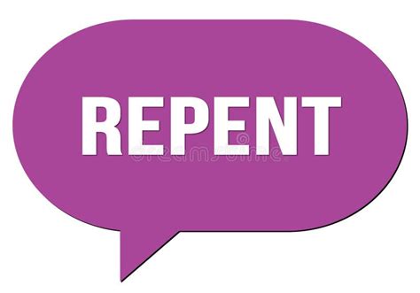 REPENT Text Written In A Violet Speech Bubble Stock Illustration