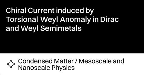 Chiral Current Induced By Torsional Weyl Anomaly In Dirac And Weyl