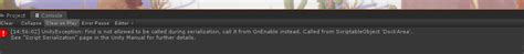 Unityexception Find Is Not Allowed To Be Called During Serialization Call It From Onenable