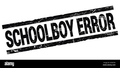 Schoolboy Error Text Written On Black Rectangle Stamp Sign Stock Photo
