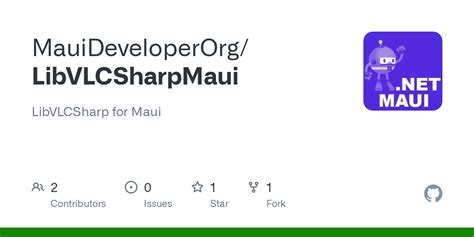 GitHub - MauiDeveloperOrg/LibVLCSharpMaui: LibVLCSharp for Maui