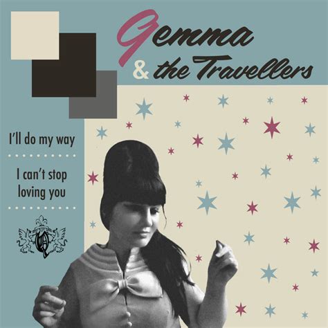 Ill Do My Way 7 Single Gemma And The Travellers Lemoncake Records