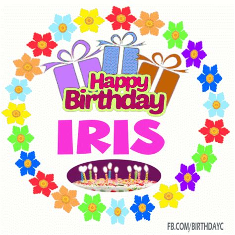 Happy Birthday Iris Gif Images Birthday Greeting Birthday Kim