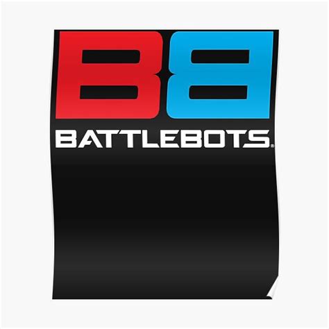 Battlebots Poster For Sale By Tracebernard Redbubble