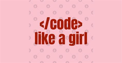 code like a girl computer science women in stem women in tech t shirt teepublic